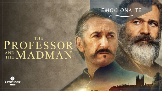 Emociona-Te! com The Professor and The Madman – Latitudes World Therapy