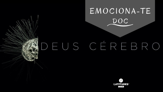 Emociona-Te! com Deus Cérebro – Latitudes World Therapy