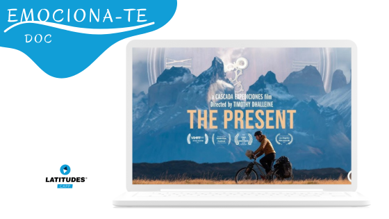 Emociona-Te! Doc. The Present – Latitudes World Therapy